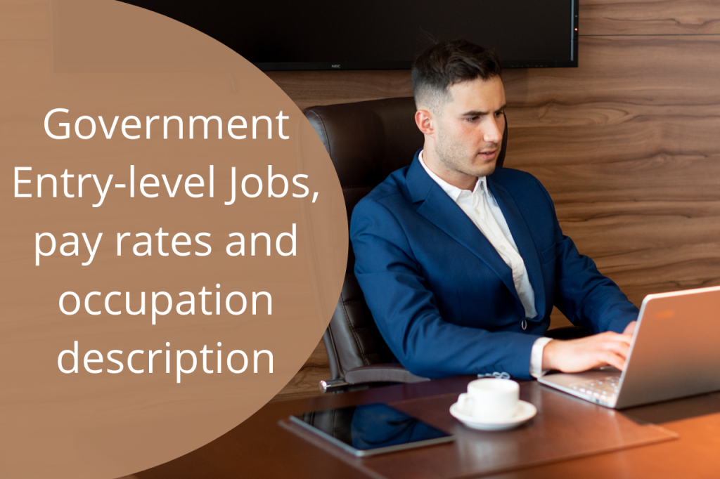 Government Entry-level Jobs, Pay Rates And Occupation Description ...