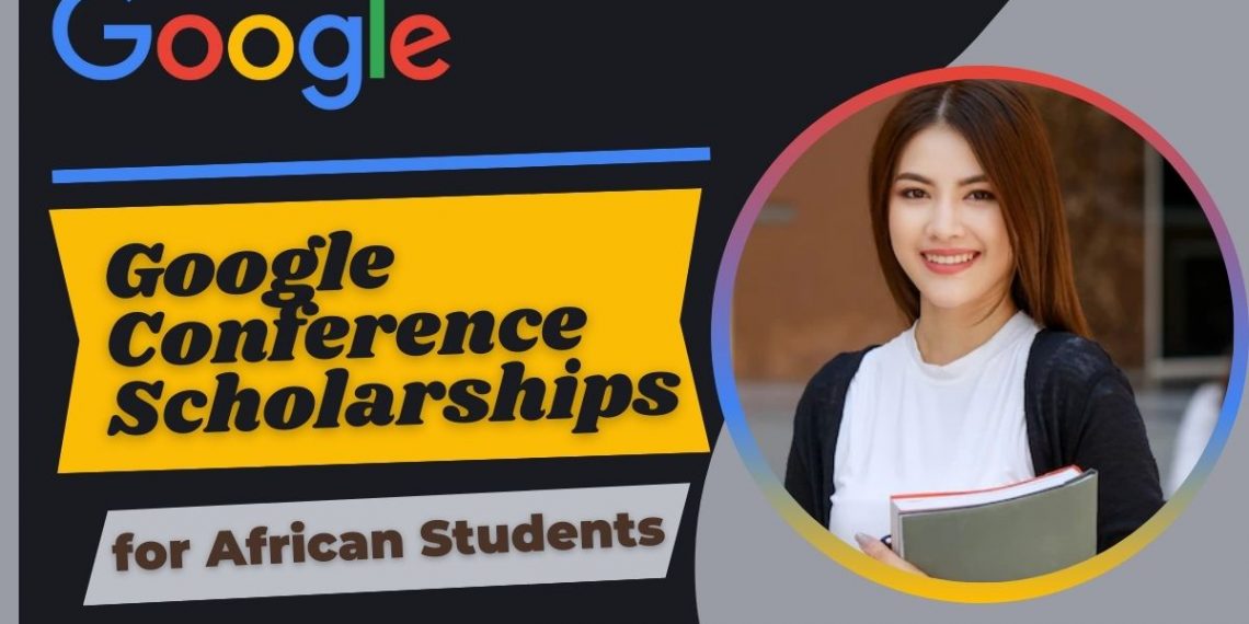 The 2024 Google Conference Scholarship for African Students