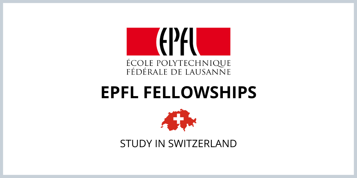 Study-In-Switzerland: EPFL Master Excellence Fellowships 2024/2025 • NewBalancejobs