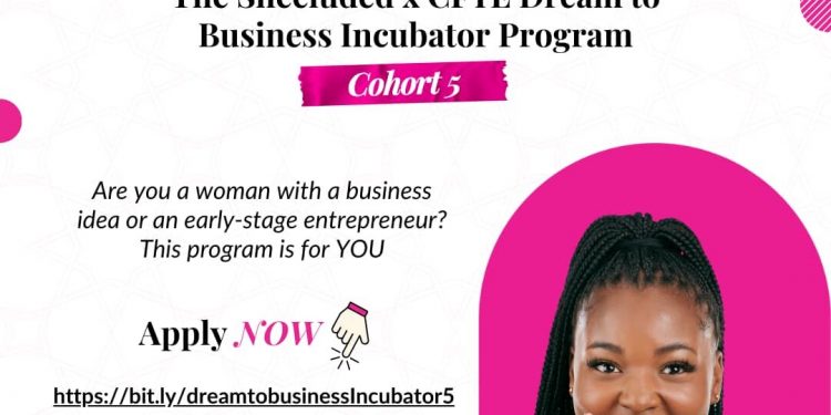 The Shecluded x CFYE Dream to Business Incubator Program (Cohort 5)