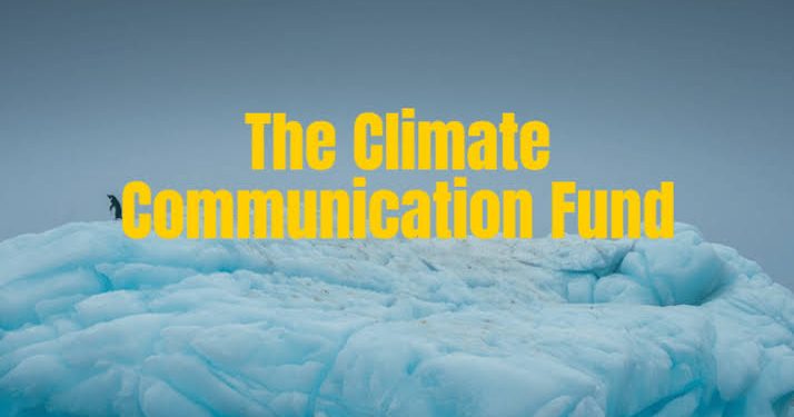 The Climate Communication Fund ( Up To €10,000 Grants) • NewBalancejobs